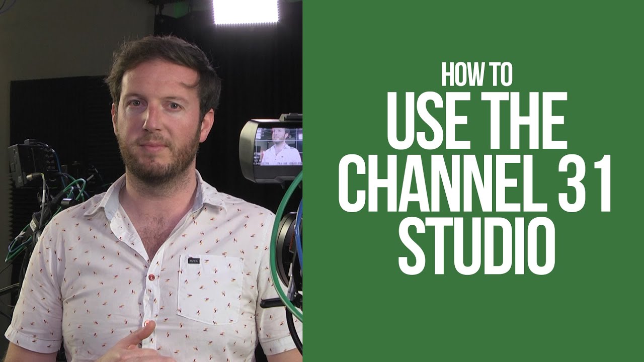 How To Use The C31 Studio - Channel 31 - YouTube