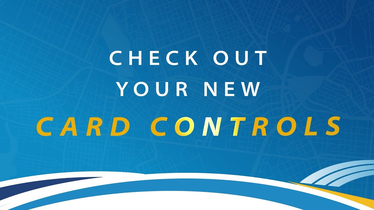 Explore Your Card Controls - Take Charge of Your Finances - YouTube