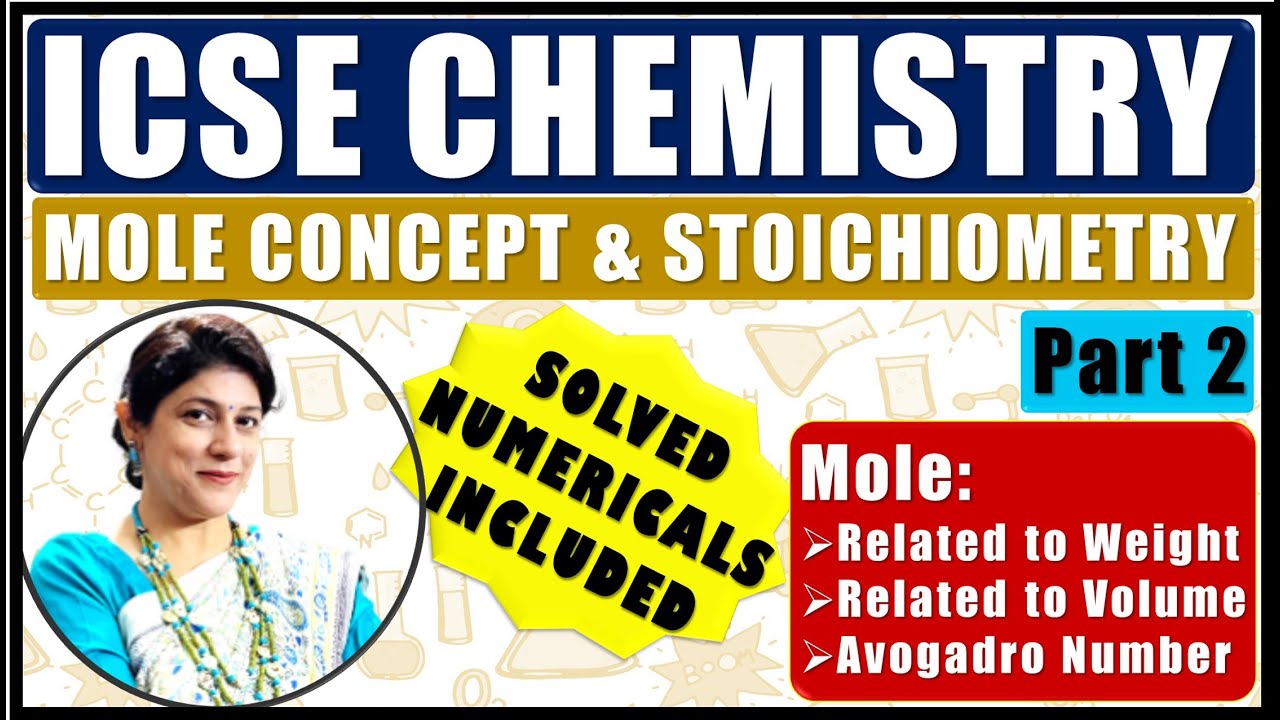 CHEMISTRY | MOLE CONCEPT PART 2 | ICSE CLASS 10 - YouTube