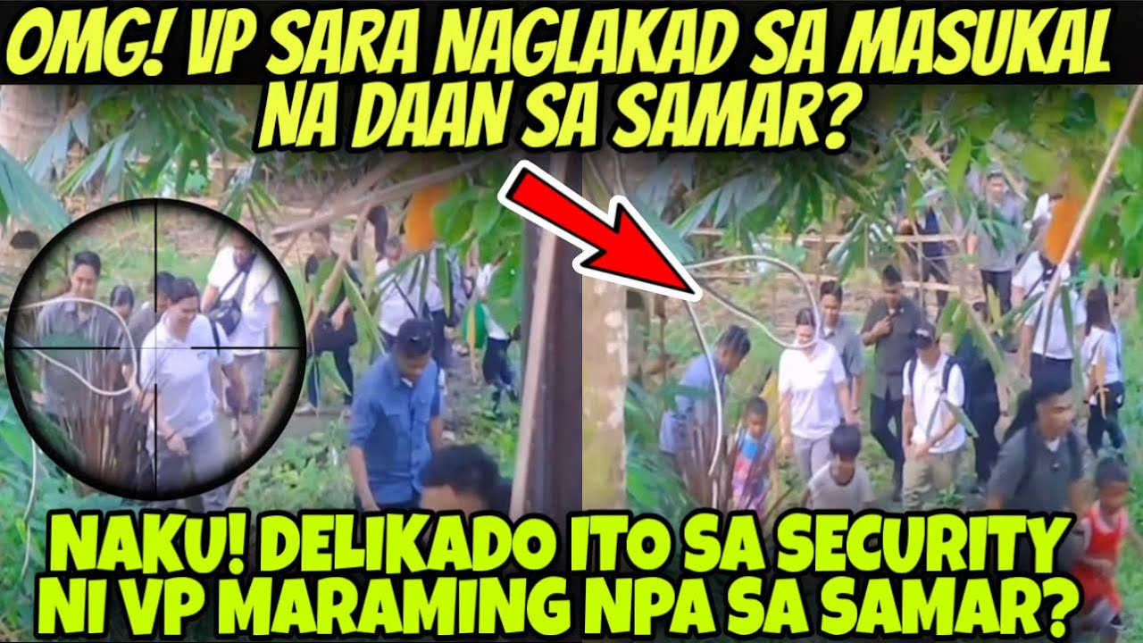 OMG! MASUKAL NA DAAN SA SAMAR PINASOK NI VP SARA? NAKU! DELIKADO ITO ...