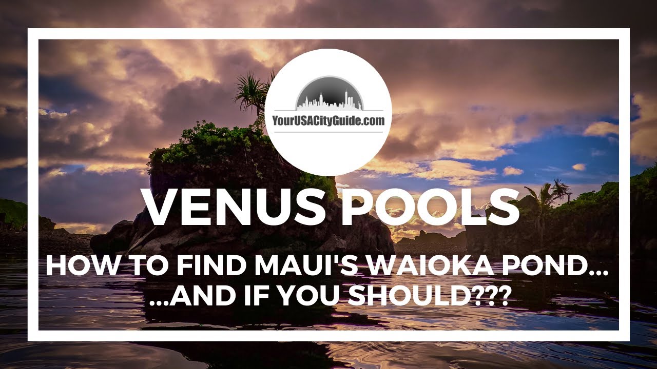 Finding the Venus Pools, Maui - Should you Visit the Waioka Pond in ...