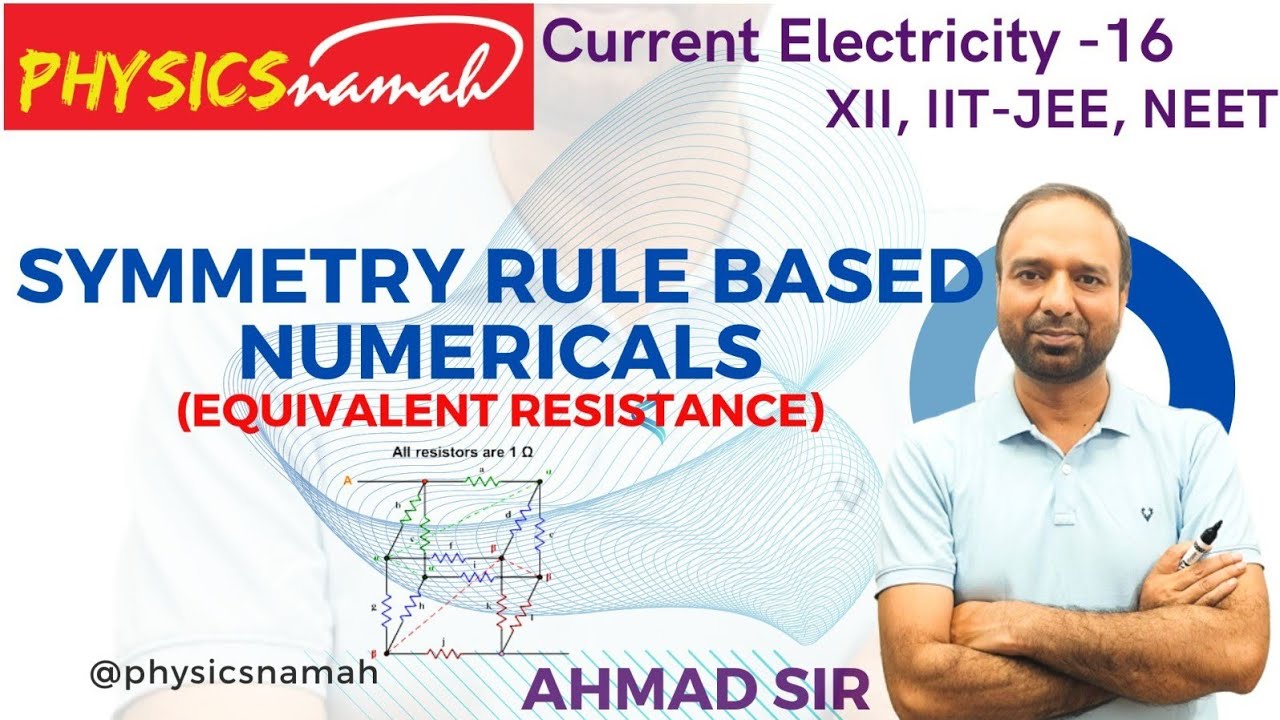Current Electricity -17: symmetry rule based numericals | physics class ...