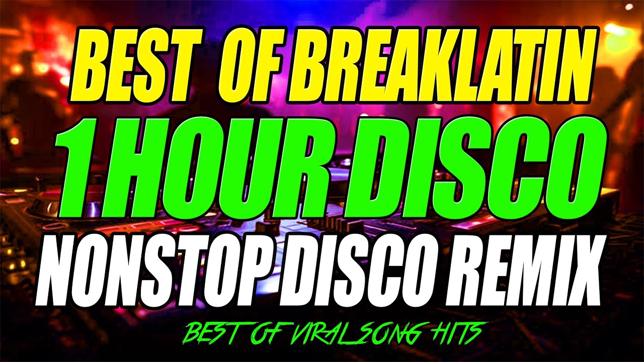 BEST OF NONSTOP 1 HOURS ( NEW DISCO REMIX ) KEYCZ MUSIC - YouTube