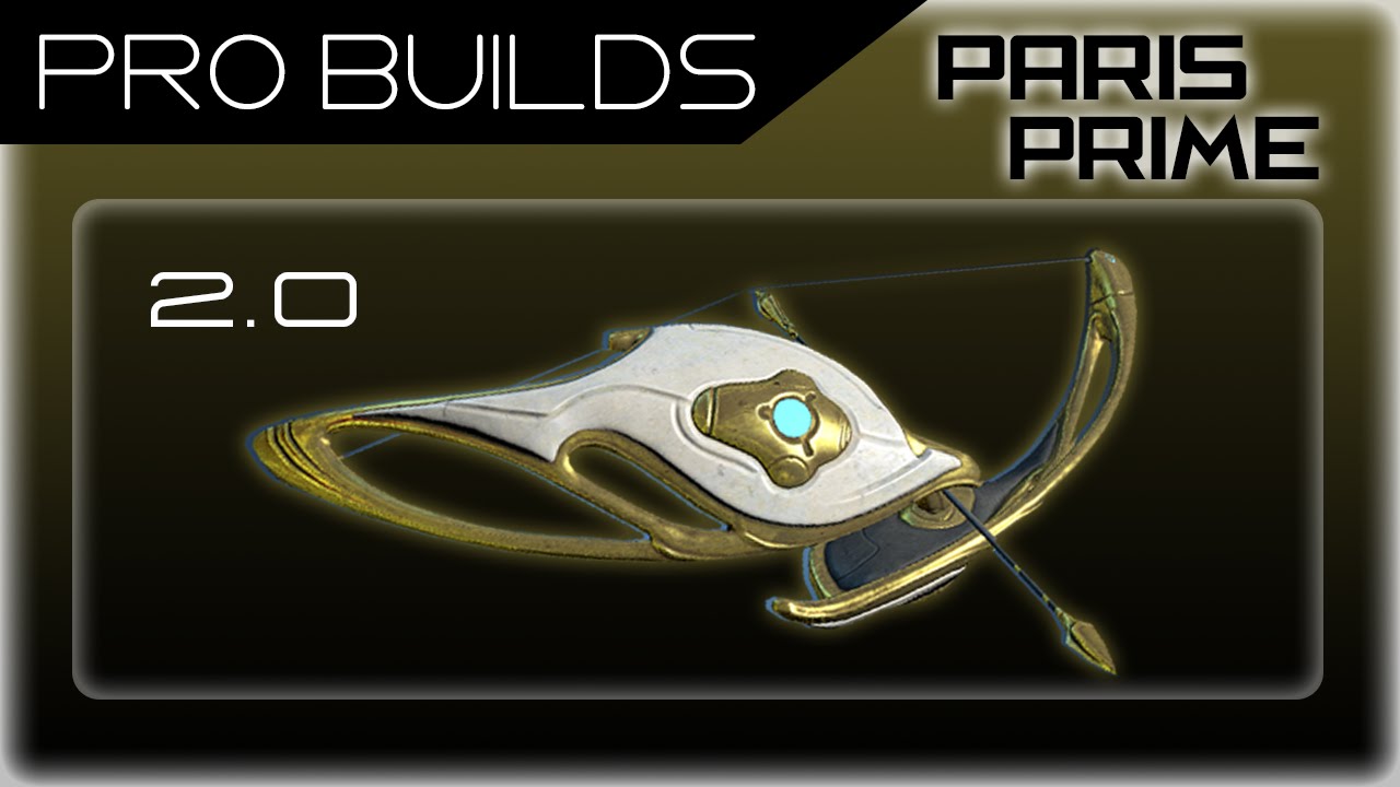 Warframe Pro Builds: PARIS PRIME [For U15.10+] PS4 - YouTube