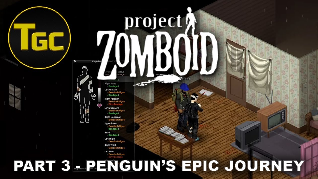 Project Zomboid - Part 3: Penguin's Epic Journey | Three Guys Coop ...