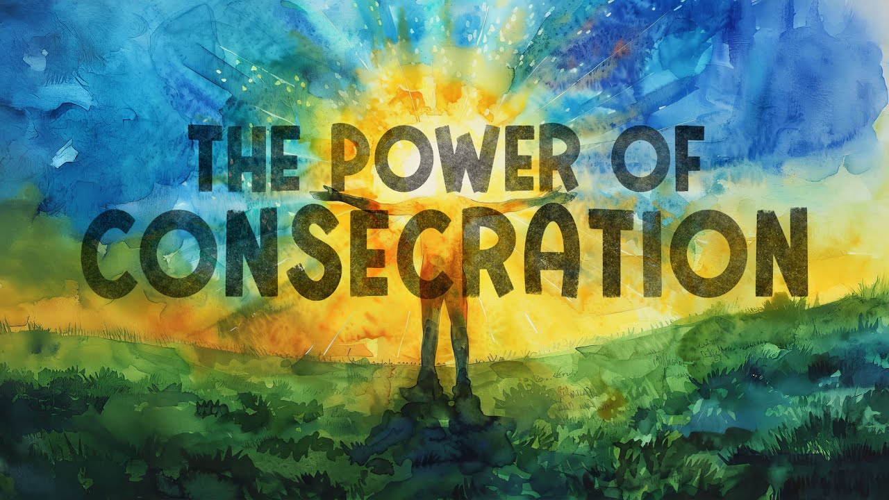 The Power Of Consecration - YouTube