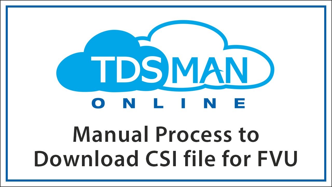 CSI File Download Process Manually for Generate FVU Files - YouTube