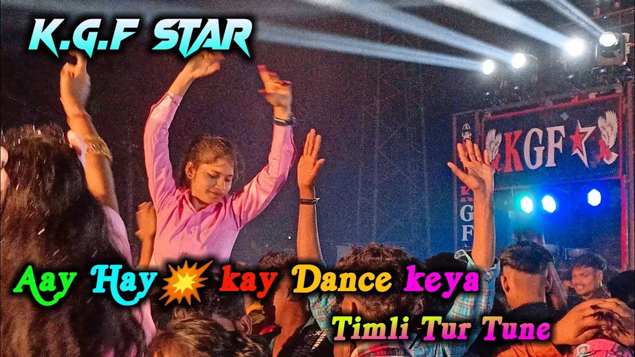 K.G.F STAR BEND ll Aay Hay Kaya Dance Keya He ll Timli Tur Tune - YouTube
