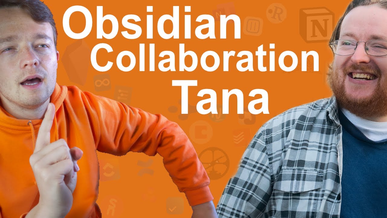 Obsidian collaboration and Tana - YouTube
