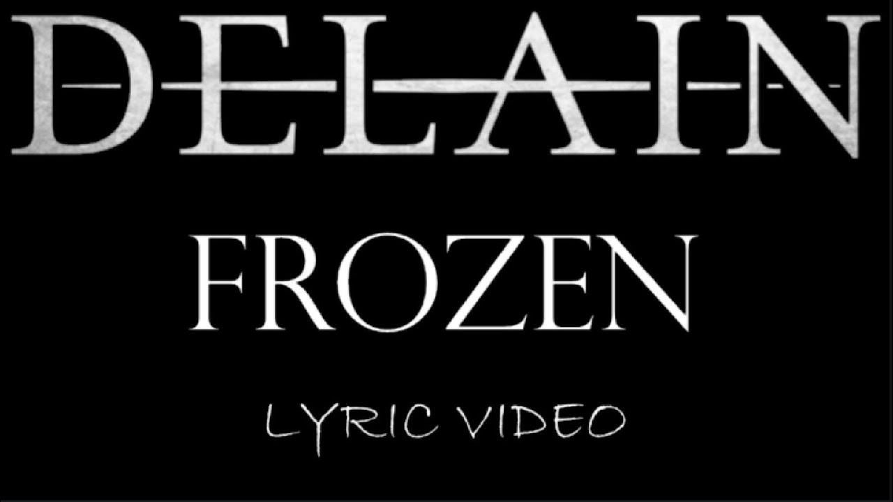 Delain - Frozen - 2006 - Lyric Video - YouTube