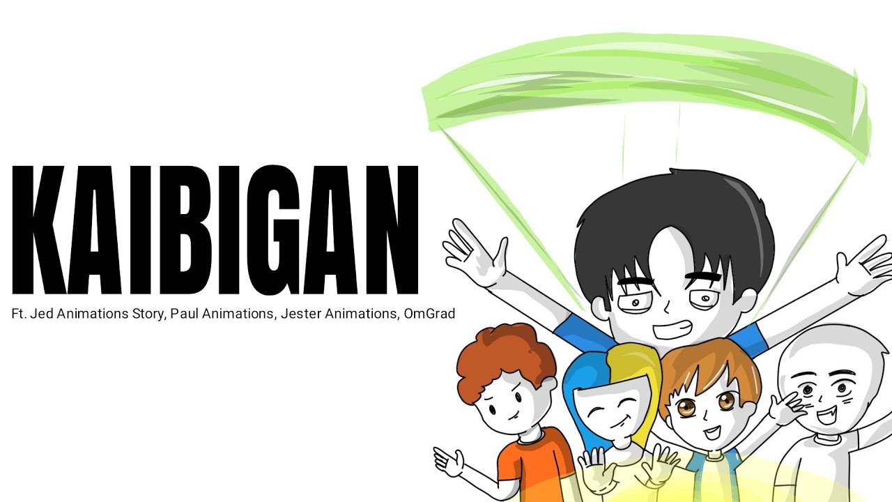 KAIBIGAN Ft. Jed Animation Story, Jester Animation, Paul, OmGrad ...