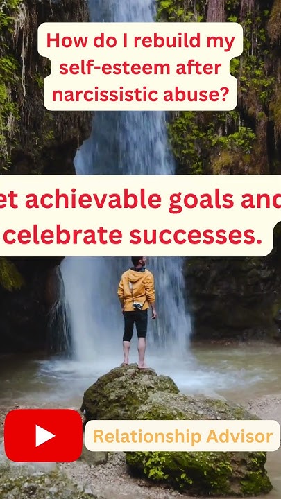 How do I rebuild my self-esteem after narcissistic abuse? #narcissist #narcissistic #narcissism ...