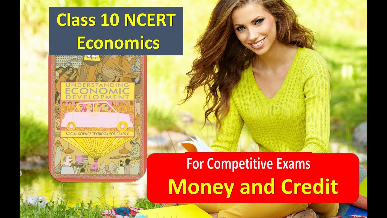 Money And Credit Chapter 3 CLASS 10 Economics NCERT UPSC CSE IAS SSC money-and-credit-chapter-3-class-10-economics-ncert-upsc-cse-ias-ssc