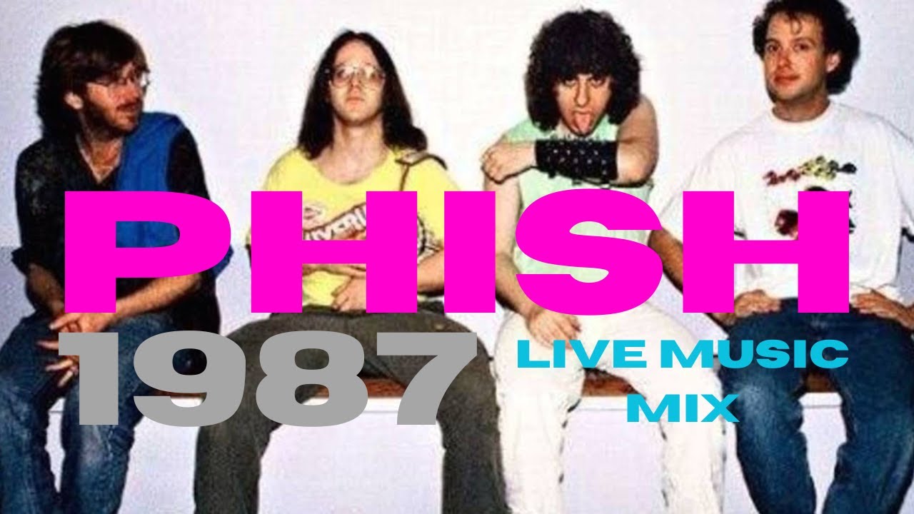 Phish [Live Music Mix] - 1987 [Full Set] - YouTube