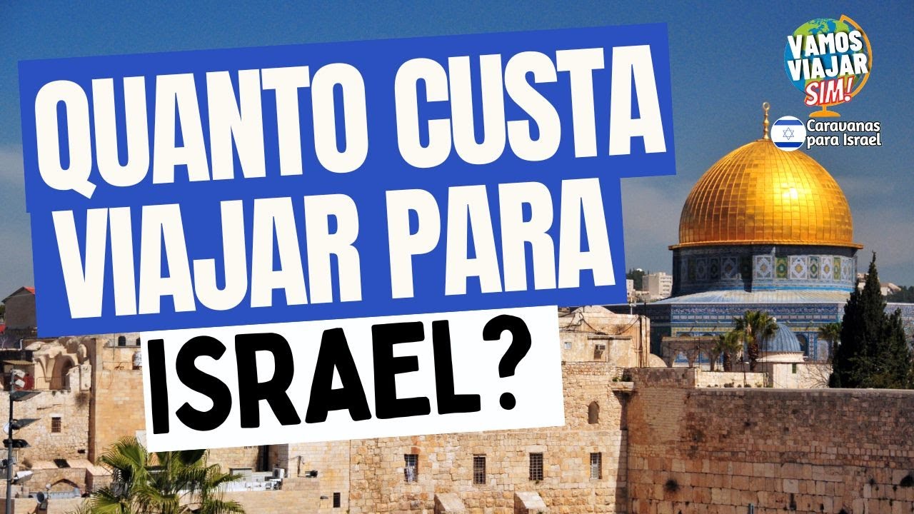 Quanto Custa Viajar Para Israel #viagem #viajar #turismo #israel - YouTube