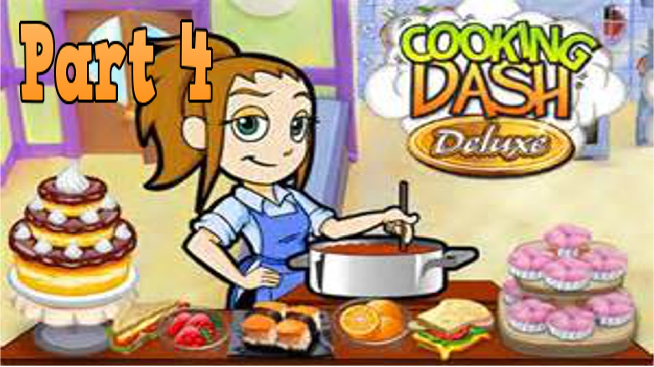 Cooking Dash Deluxe Playthrough w/ Celestial Shadows part 4 - YouTube