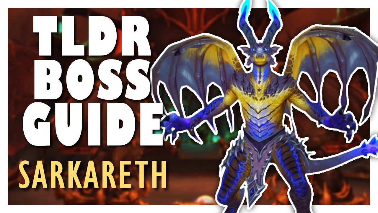 TLDR SARKARETH Normal / Heroic Boss Guide | WoW 10.1 Aberrus Guide ...