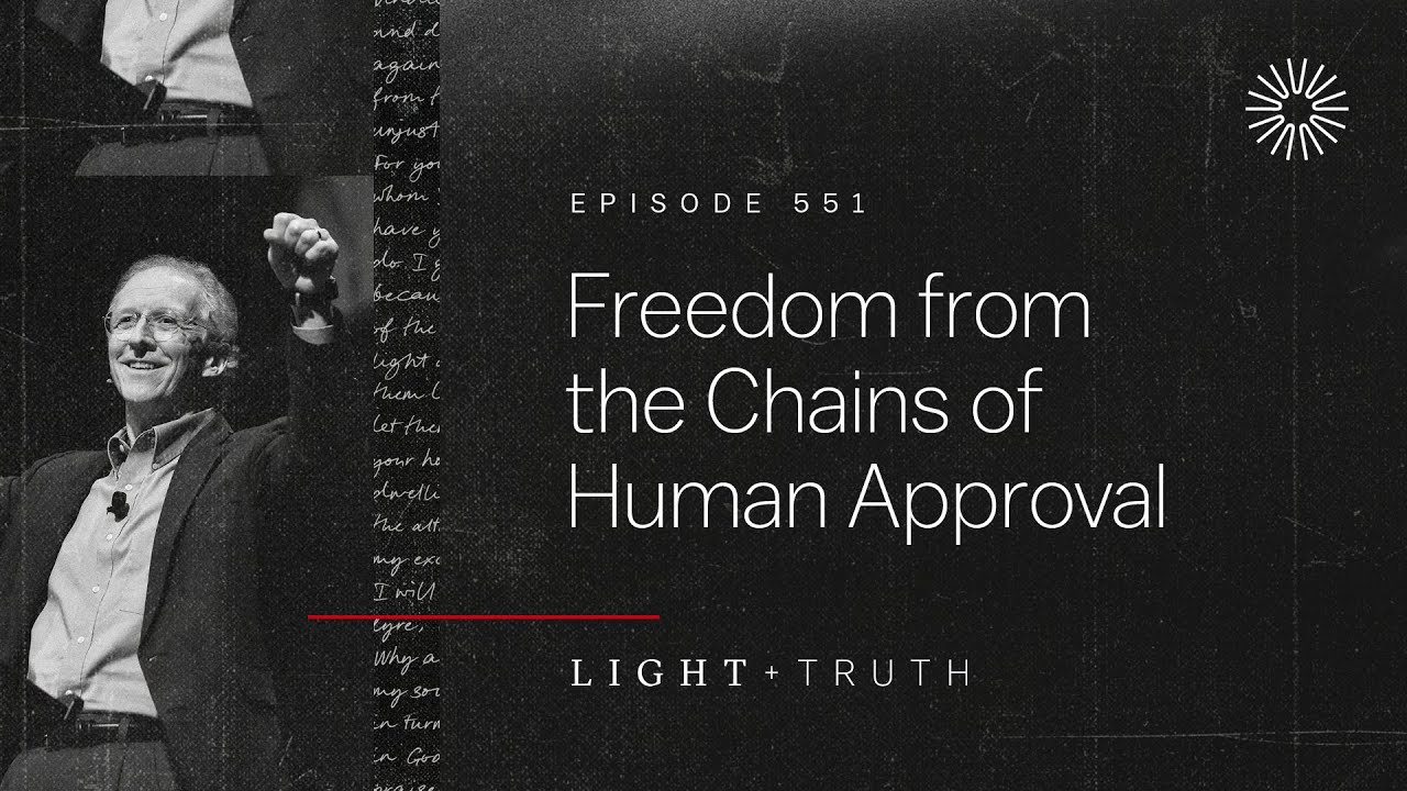 Freedom from the Chains of Human Approval - YouTube