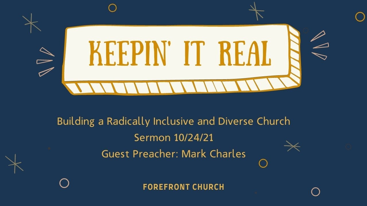 Building A Radically Inclusive And Diverse Church | Sermon 10/24/21 ...