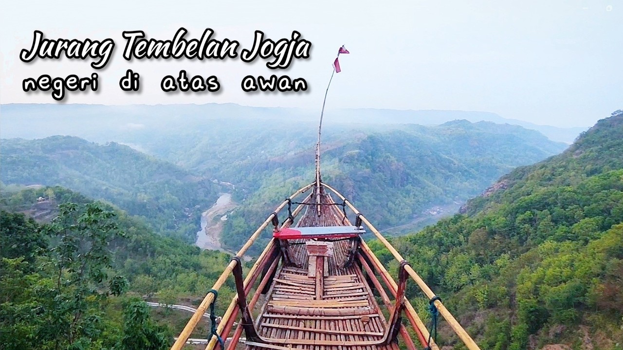 Jurang Tembelan Jogja Negeri di Atas Awan : Buah Upaya Nekat Mengolah ...