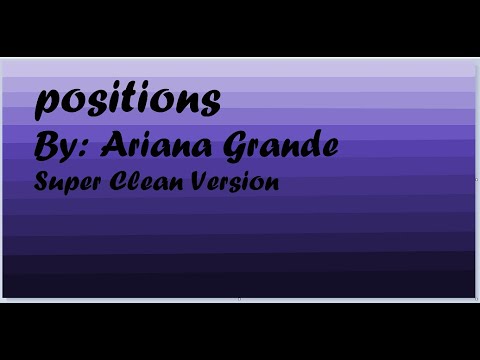 "positions" by Ariana Grande SUPER CLEAN VERSION - YouTube
