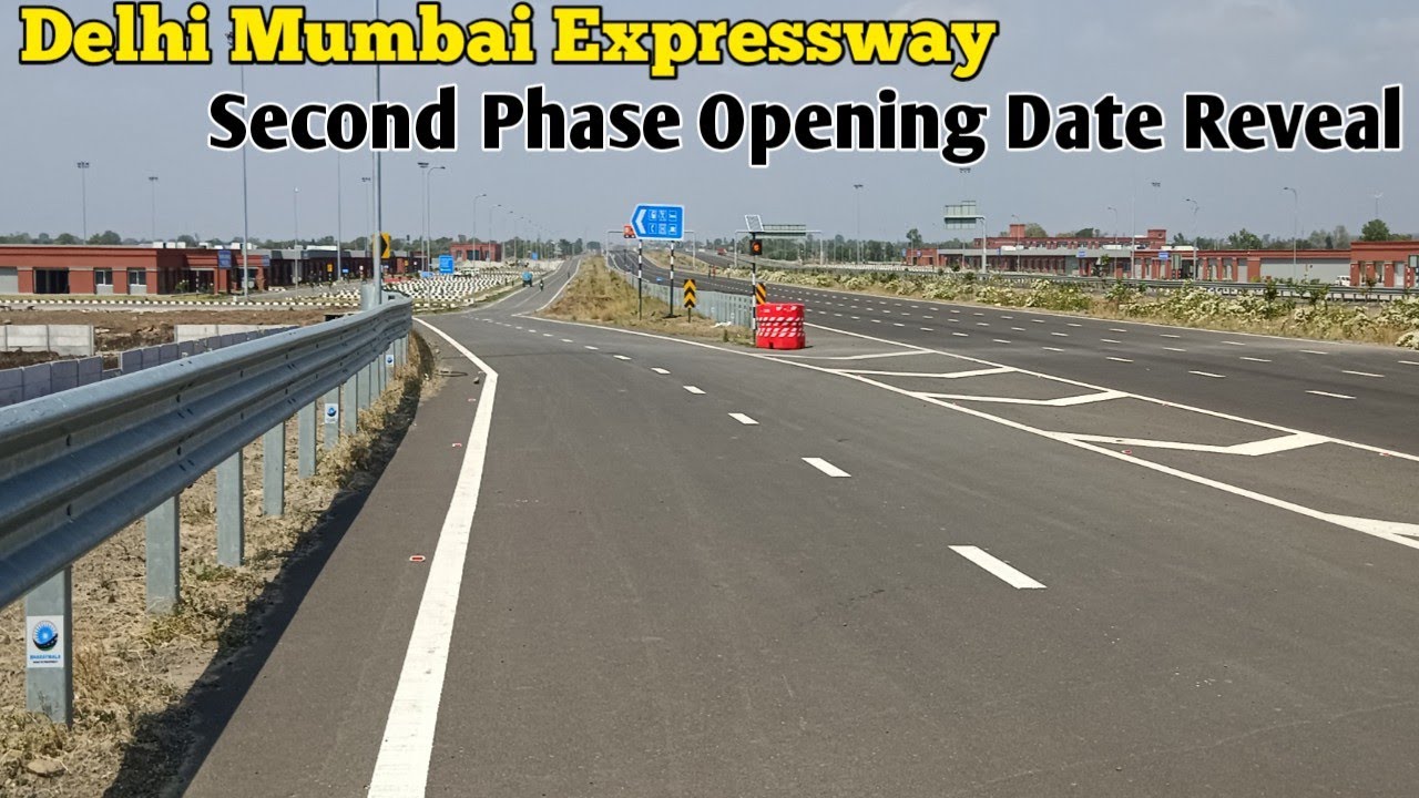 Delhi Mumbai Expressway second Phase Opening Date Reveal. Delhi Mumbai ...