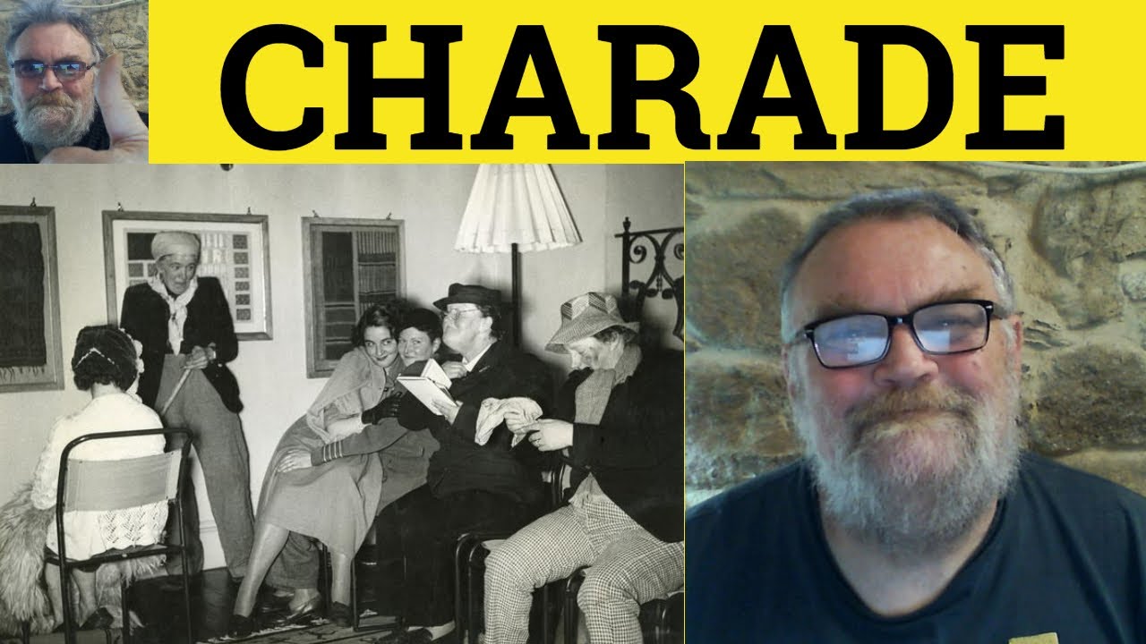 🔵 Charade Meaning - Charades Explained - Charade Examples - Charade ...
