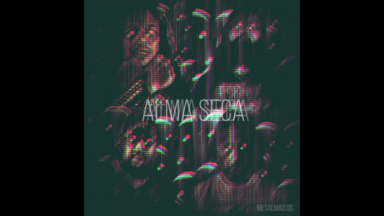 METALMAD DC "Alma Seca" - YouTube
