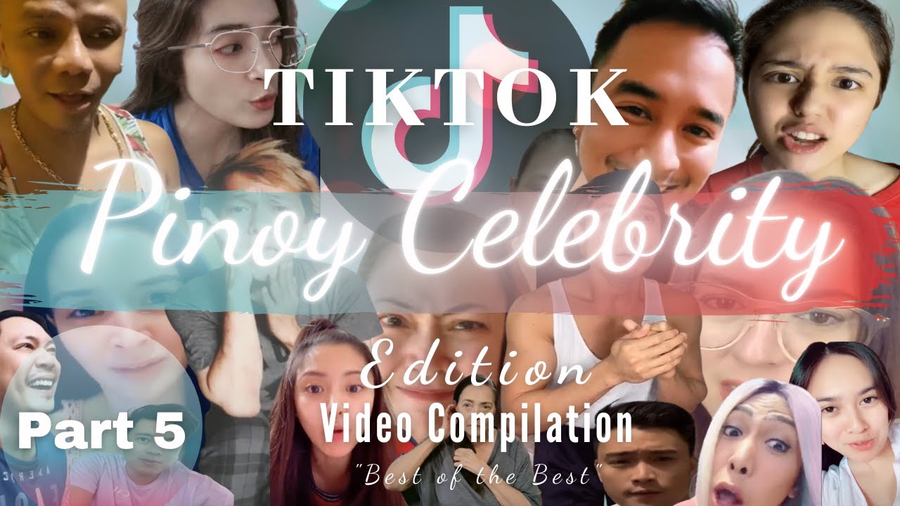 Pinoy Celebrity Tik tok Video Compilation Part 5 (Funny Vibes Edition ...