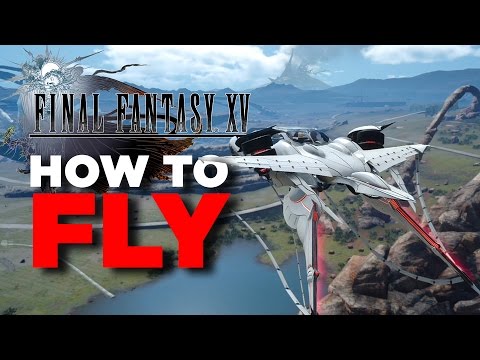 How to Get Final Fantasy XV's Flying Car - YouTube