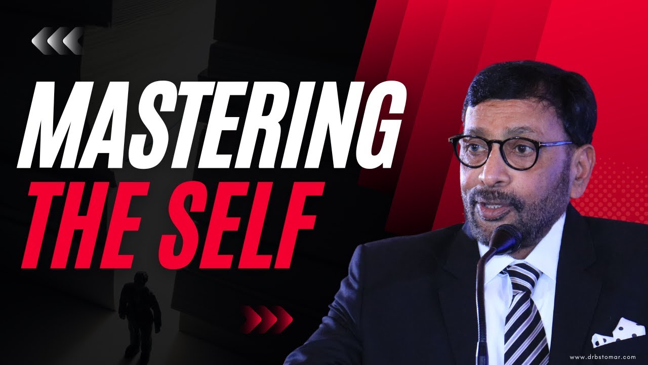 Mastering the Self: Navigating the Ego and Wisdom | Dr. BS Tomar - YouTube