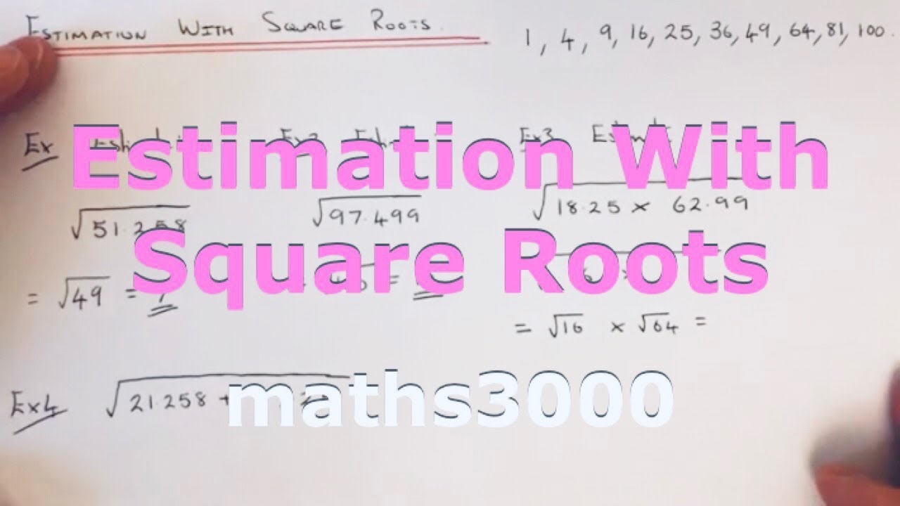 How To Estimate Calculations Containing Square Roots. - YouTube