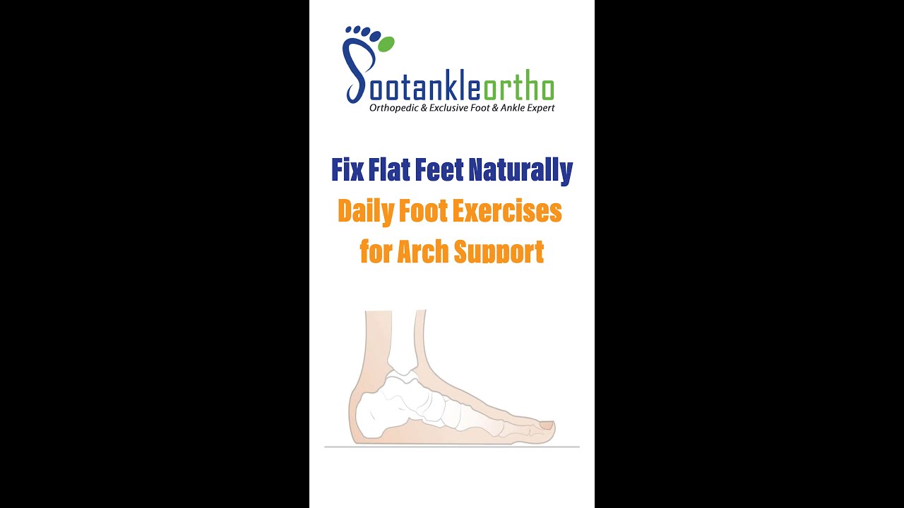 Fix Flat Feet Naturally | Daily Foot Exercises for Arch Support - YouTube