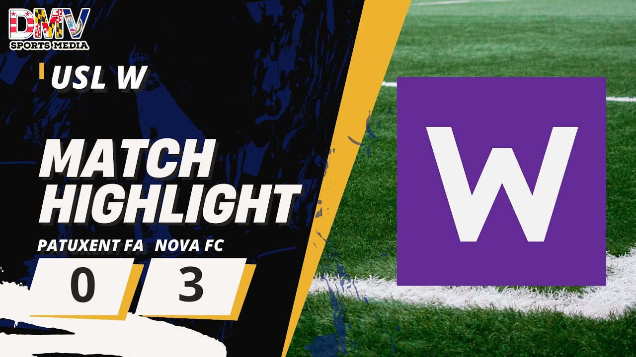 USL W HIGHLIGHTS Patuxent FA VS Northern Virginia FC - YouTube