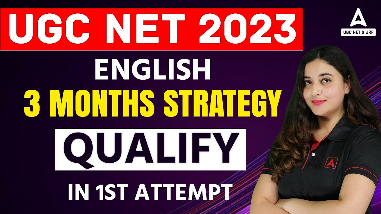 UGC NET 2023 | English | 3 Months Strategy | Qualify in 1st Attempt ...