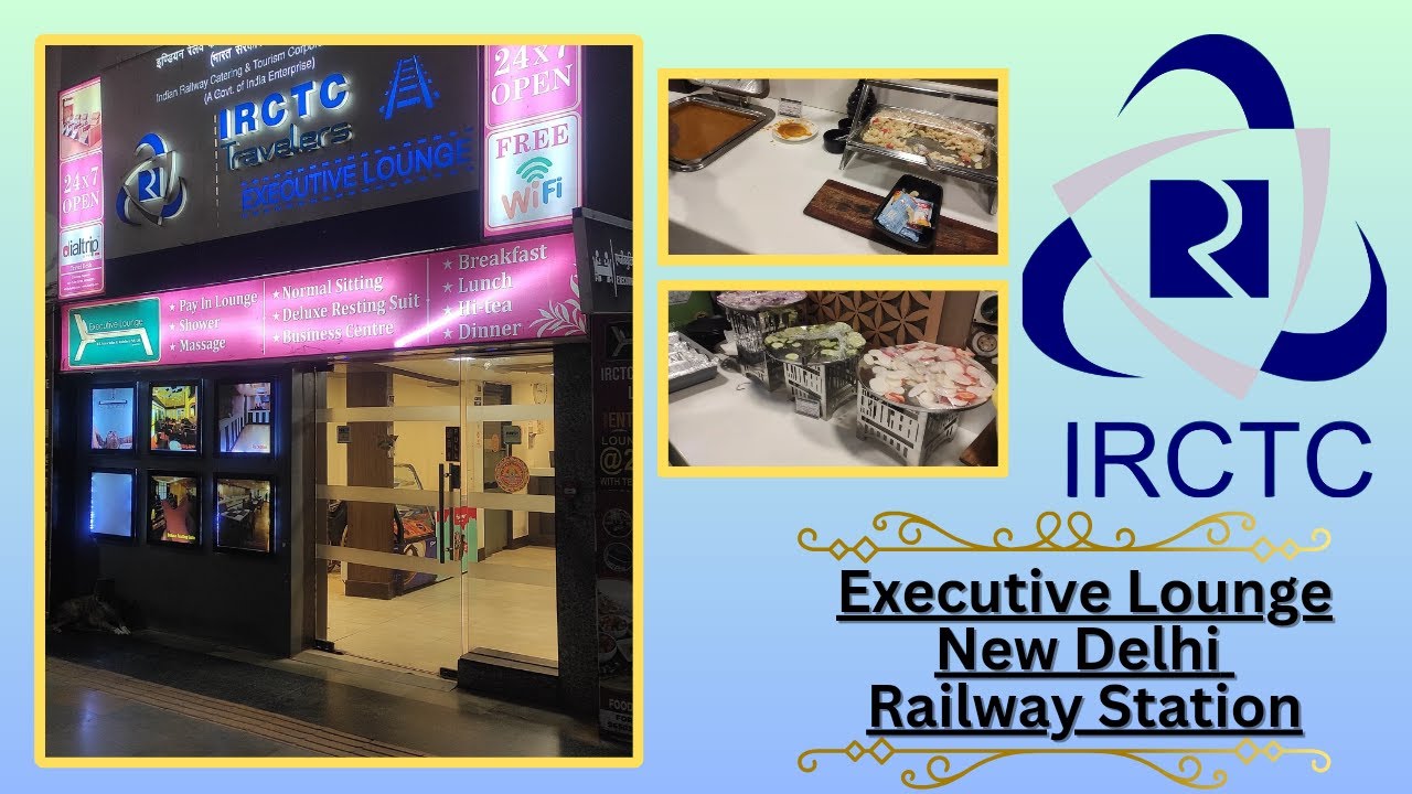 IRCTC Executive Lounge at New Delhi Railway Station.आईआरसीटीसी ...
