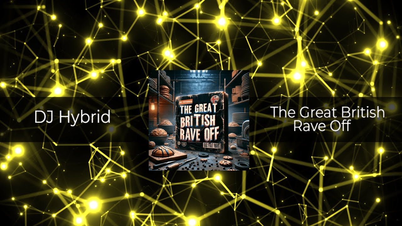 DJ Hybrid - The Great British Rave Off [𝗙𝗥𝗘𝗘 𝗗𝗢𝗪𝗡𝗟𝗢𝗔𝗗] - YouTube
