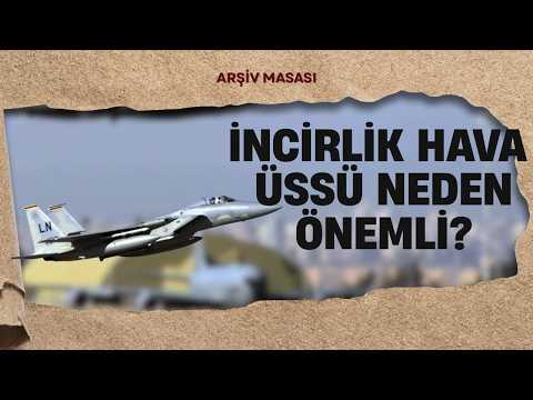 İNCİRLİK ALMAN MİLLETVEKİLLERİ KRİZİ | İNCİRLİK HAVA ÜSSÜ NEDEN ÖNEMLİ? - ARŞİV