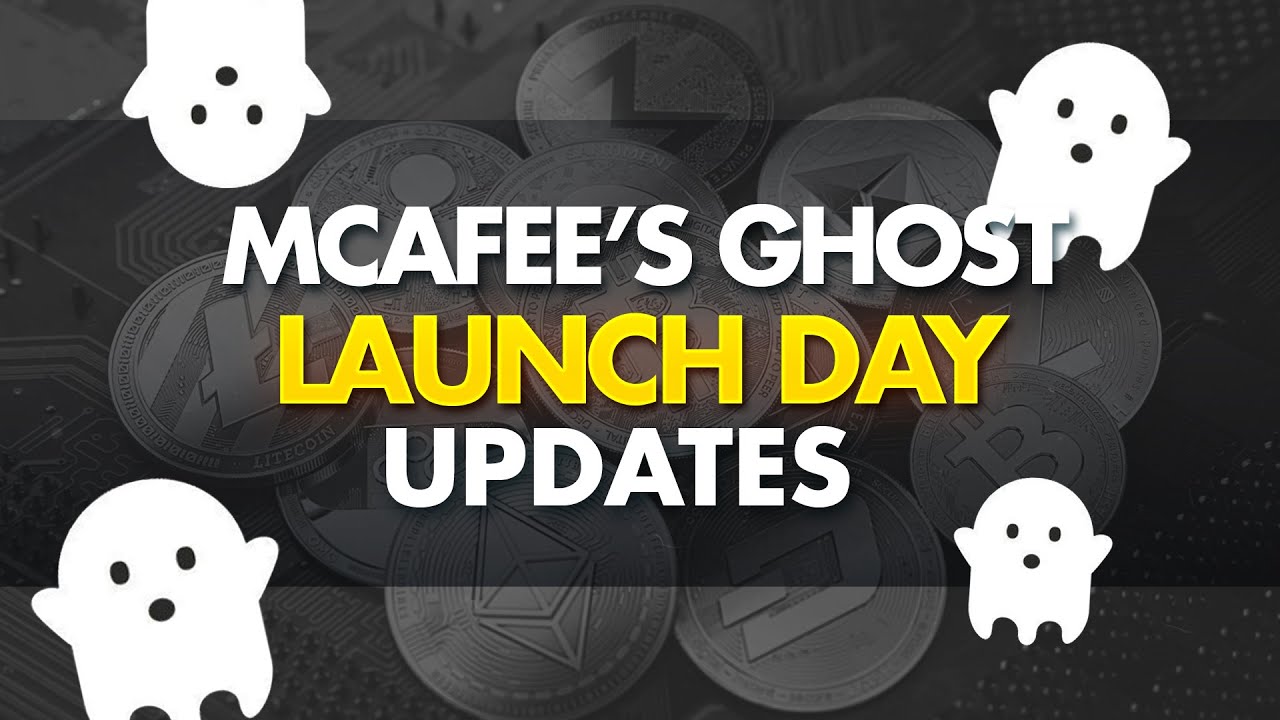 MCAFEE GHOST COIN - Launch Day Updates 05.25.20 | ESH | Staking | Dev ...