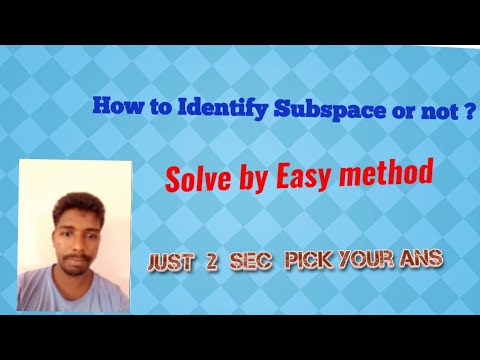 how to identify subspace or not | Easy method to Solve | Linear algebra ...