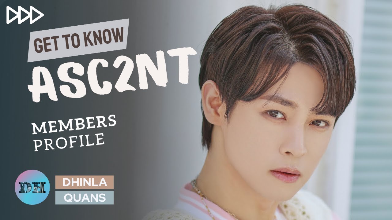 ASC2NT (어센트) MEMBERS PROFILE & FACTS [GET TO KNOW K-POP BOY GROUP] - YouTube
