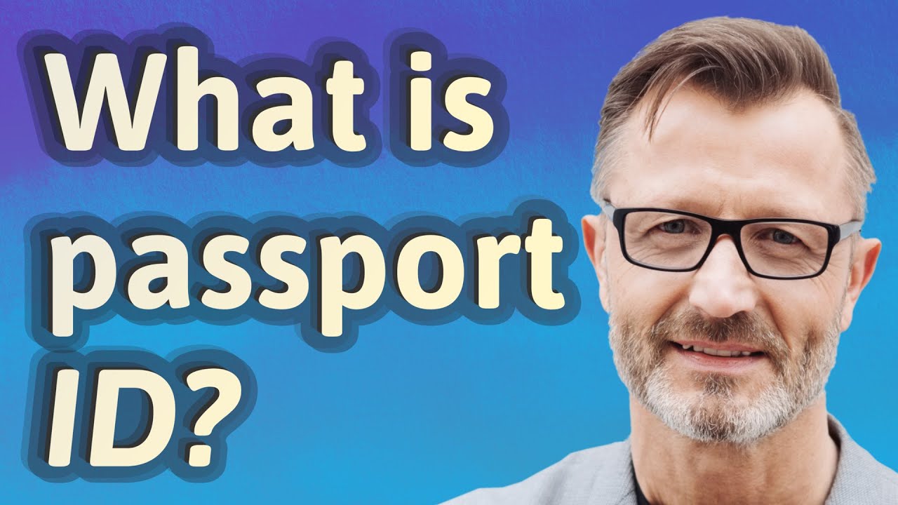 What Is Passport ID YouTube what-is-passport-id-youtube