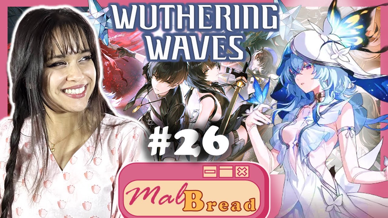 NEW PJs! & Yearning for Shorekeeper's Weapon! 🍞 MalBread VOD # ...