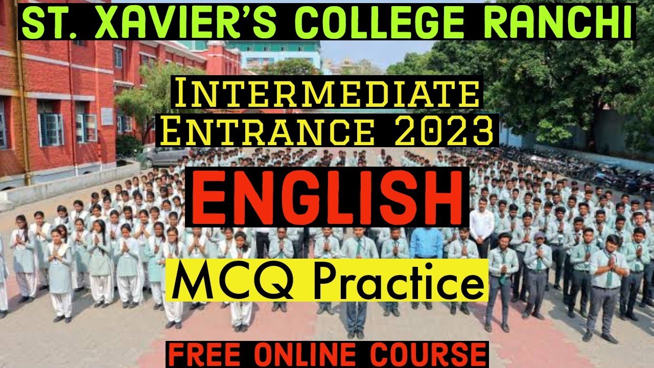 St Xavier's College Ranchi Intermediate Entrance 2023 | English MCQ ...