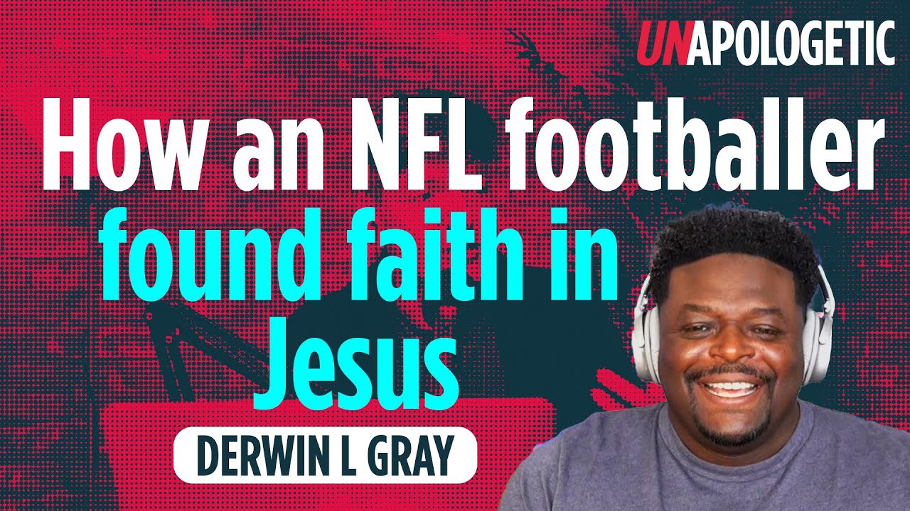 How an NFL footballer found faith in Jesus | Derwin L Gray ...