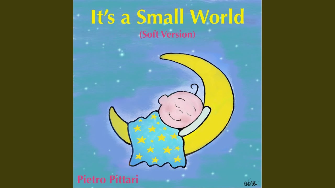 It's a Small World (Soft Version) - YouTube