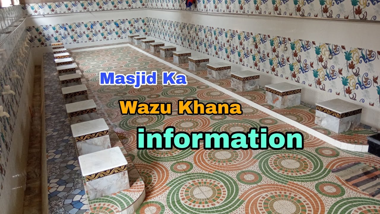 wazu khana full information, masjid ka wazu khana kaise banaen, by ...