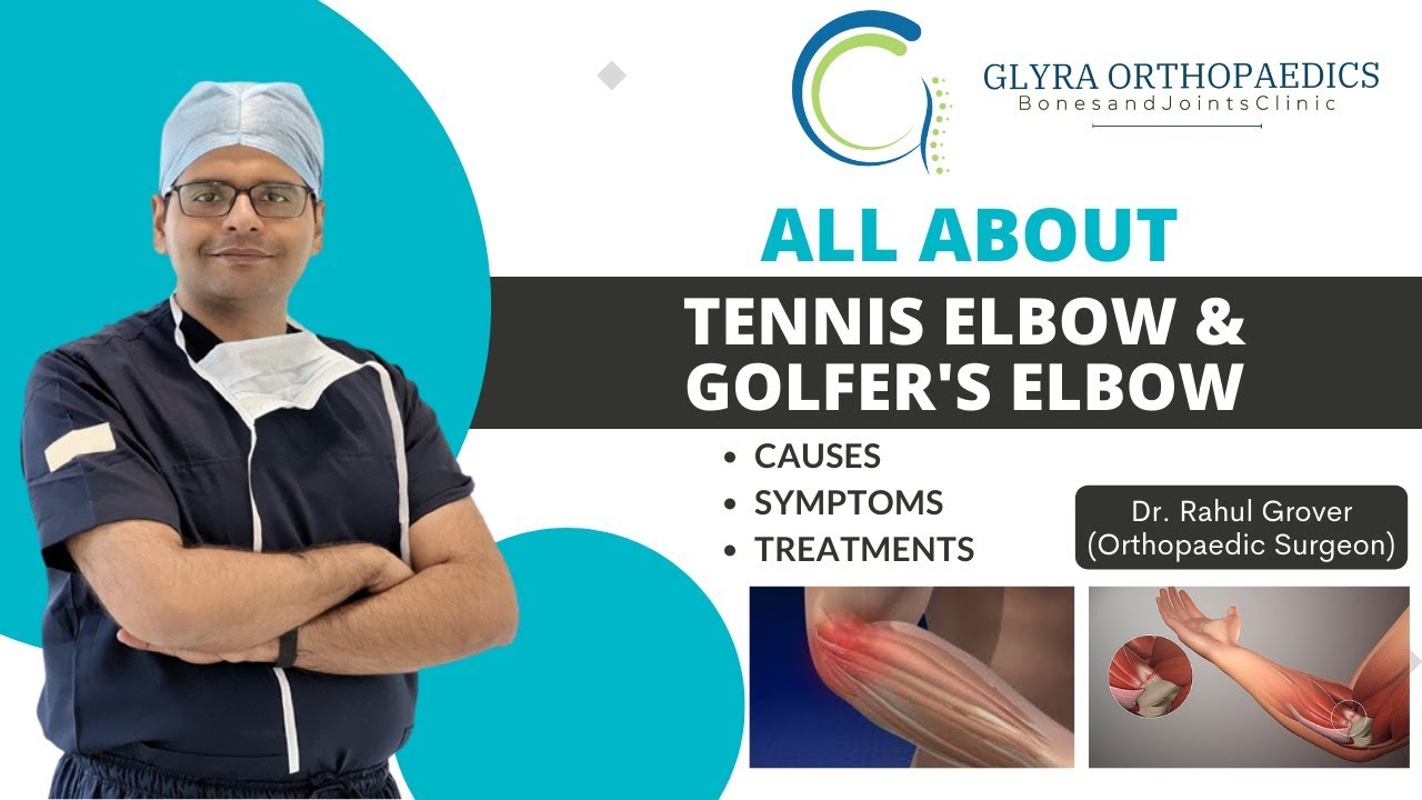 Tennis Elbow and Golfer's Elbow - Causes, Symptoms & Treatments | Dr ...