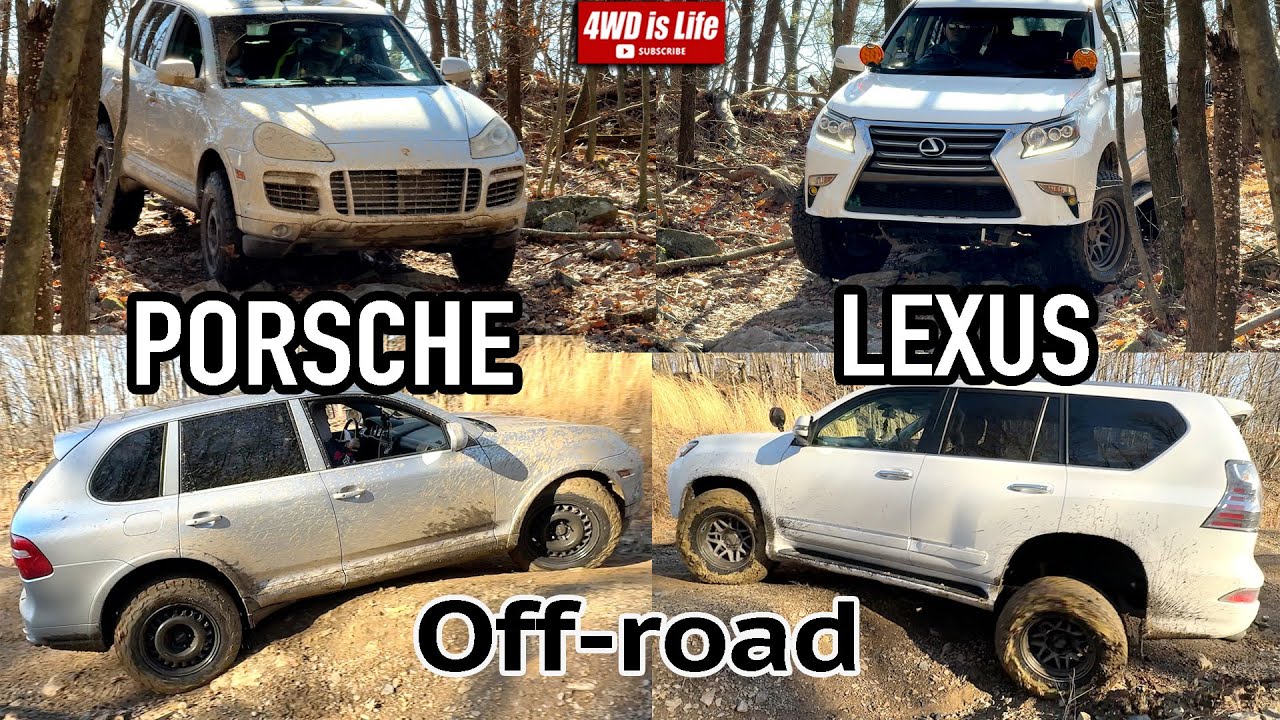 Lexus GX460 vs Porsche Cayenne Turbo - Off-road Comparison - YouTube