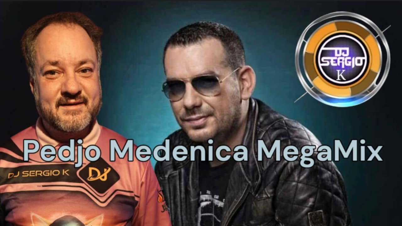 Pedja Medenica MegaMix 2026 by Dj Sergio K - YouTube